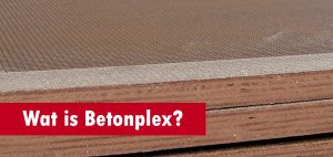 Wat is betonplex en wat zijn de voordelen? - VEDG Houthandel